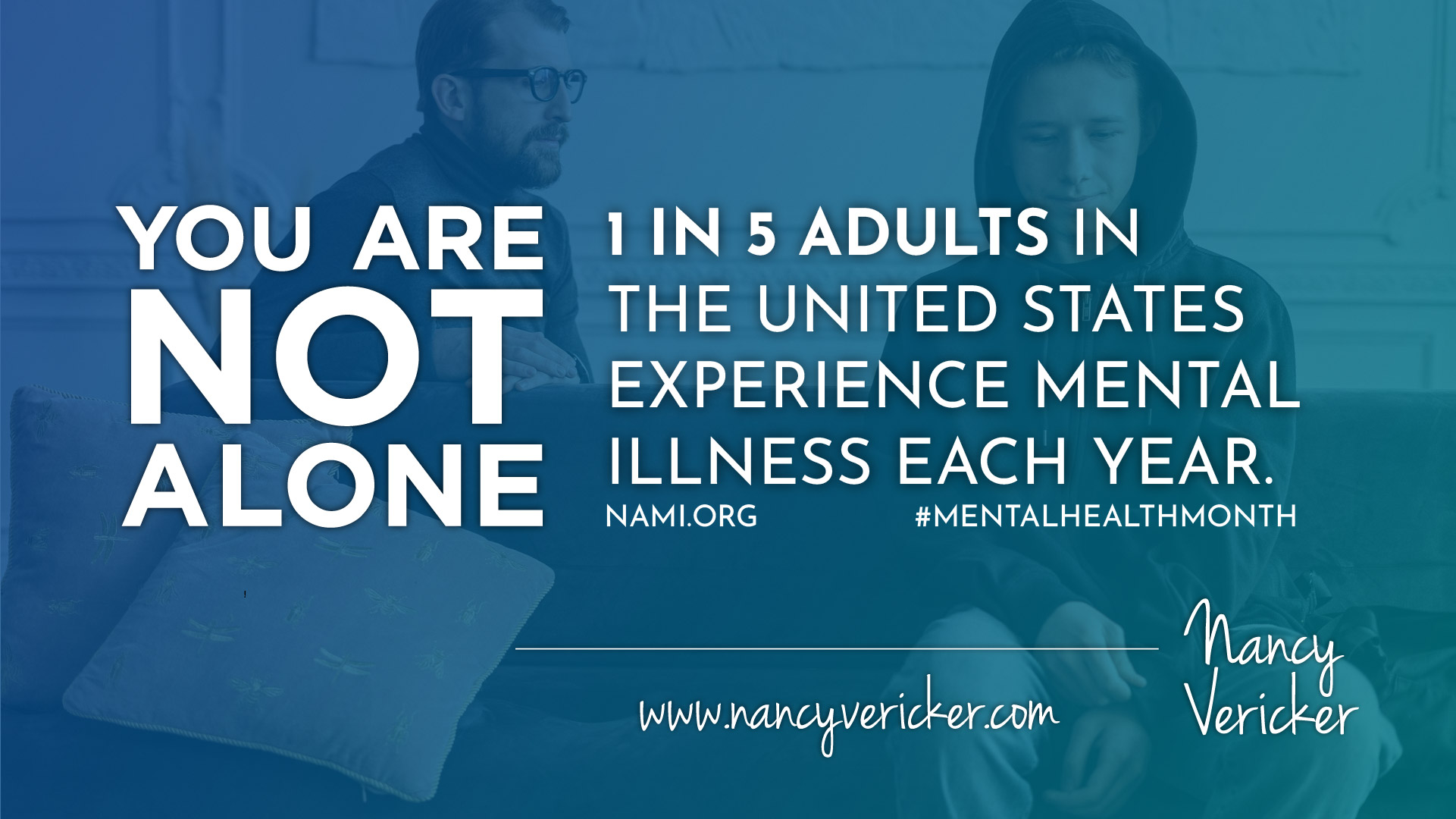 You Are Not Alone: May Is Mental Health Awareness Month – Nancy Vericker